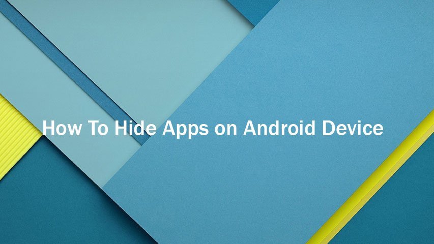How To Hide Apps on Android Device - TheTech52 Insight